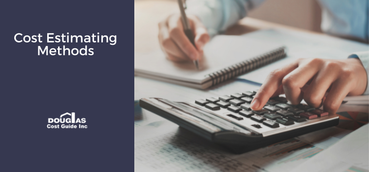 Cost Estimating Methods | Douglas Cost Guide